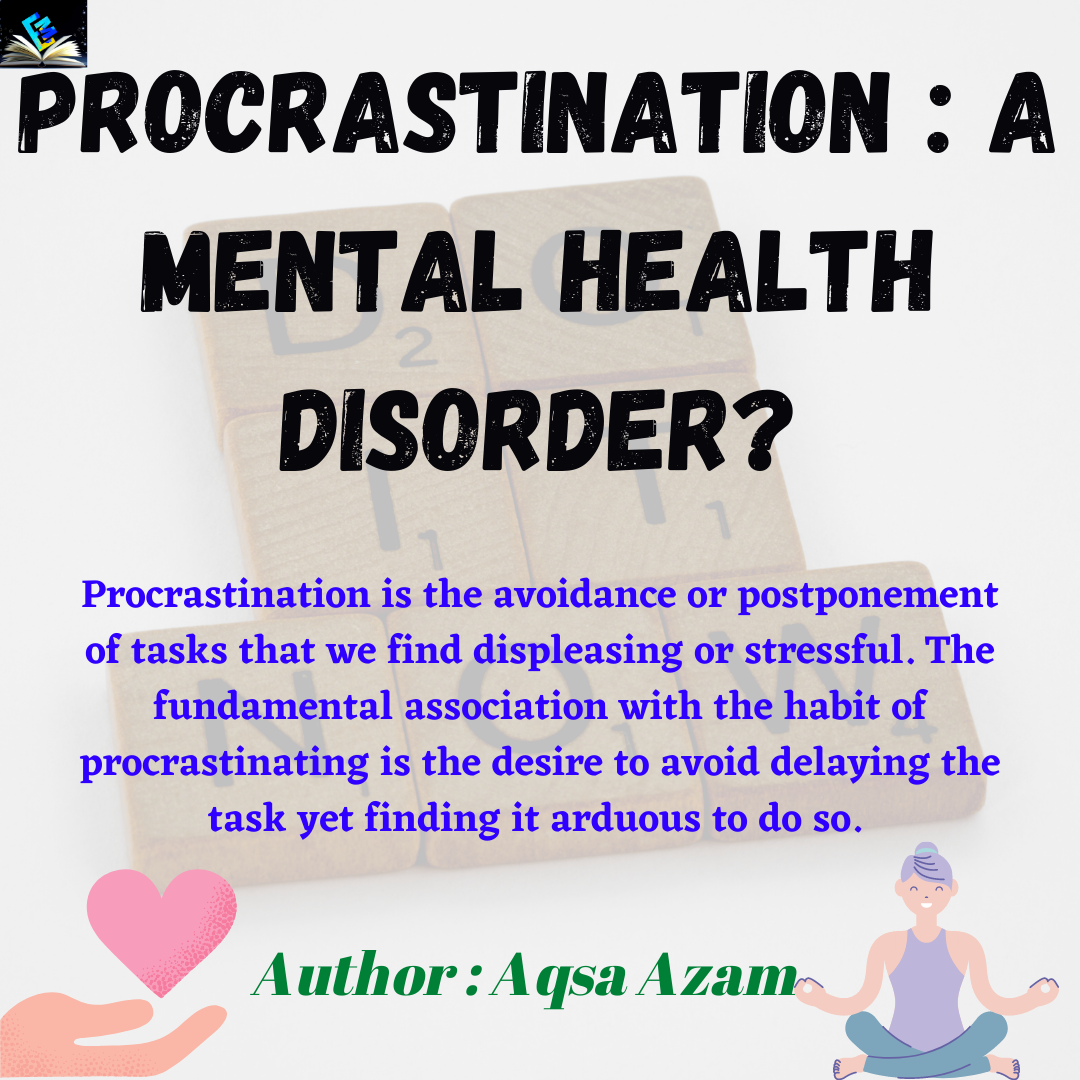 Procrastination : A Mental Health Disorder?